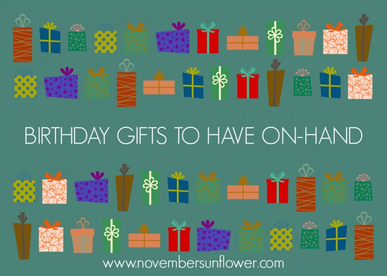Birthday Gifts to Have on Hand for Your Family and Friends