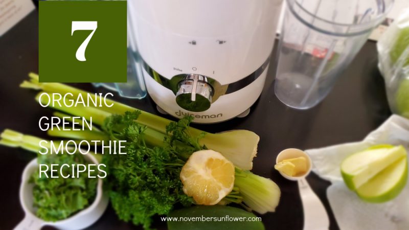 7 Organic Green Smoothie Recipes