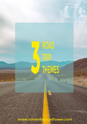 Road Trip Themes for Your Summer Vacation | November Sunflower